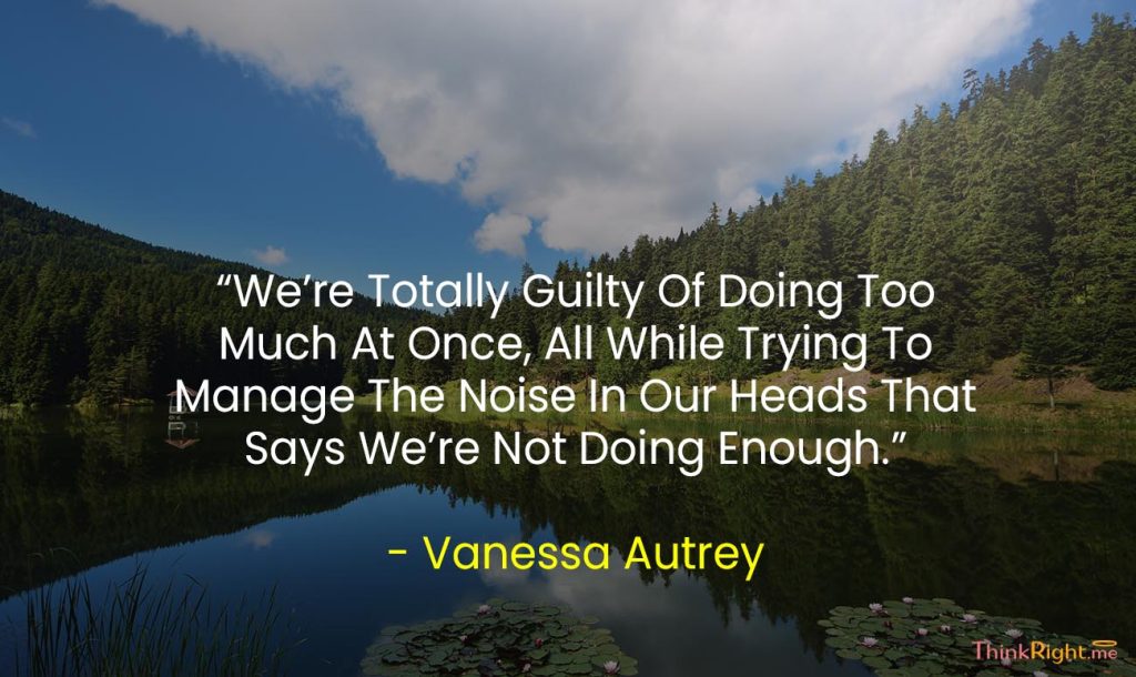 10 Quotes To Help You Prioritise Life Over Work