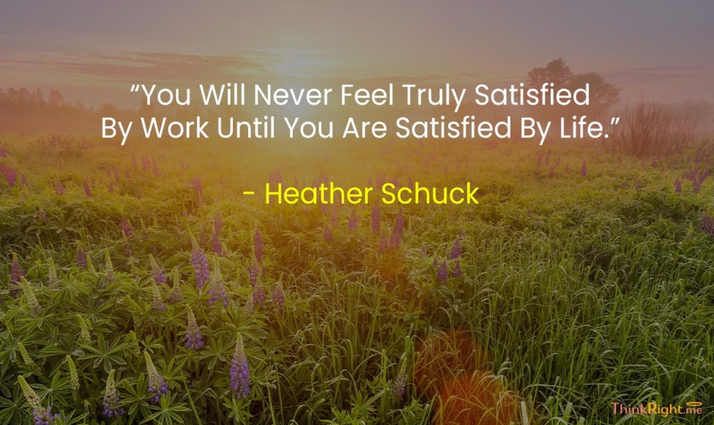 10 Quotes To Help You Prioritise Life Over Work